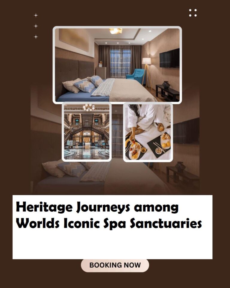 Heritage Journeys among Worlds Iconic Spa Sanctuaries – Marketplace ...
